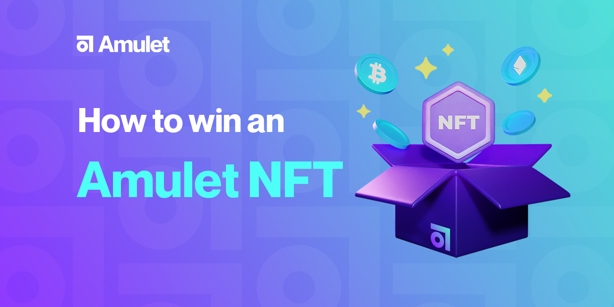 How to win an Amulet NFT? - Amulet Blog